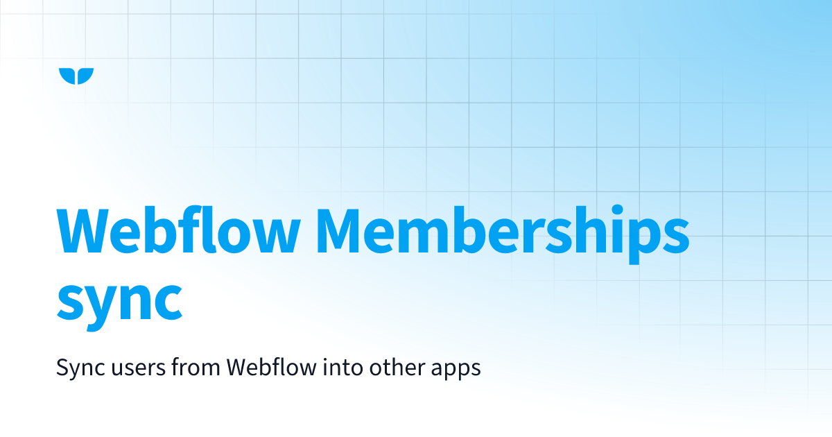 Webflow Memberships sync | Welcome to Whalesync