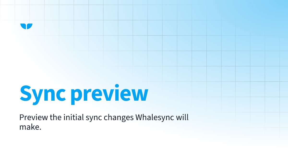 Sync preview | Welcome to Whalesync