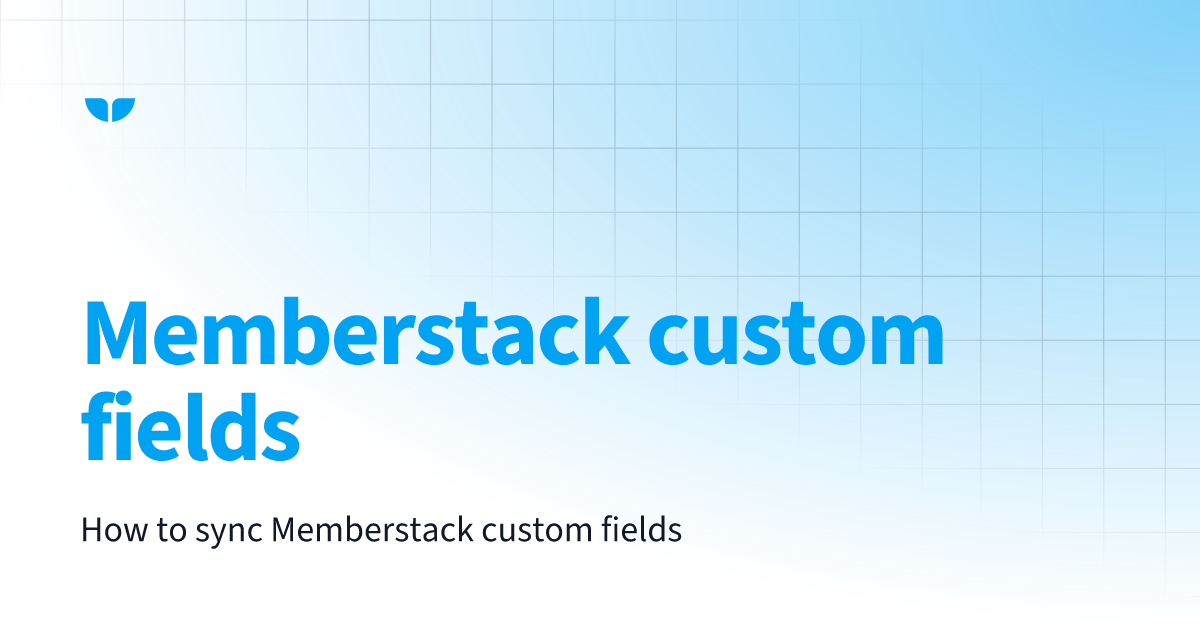 Memberstack custom fields | Welcome to Whalesync