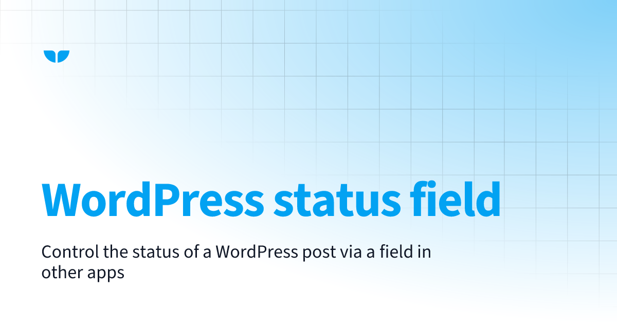 WordPress status field | Welcome to Whalesync