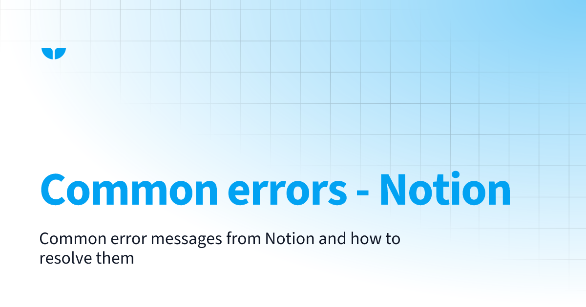 Common errors - Notion | Welcome to Whalesync