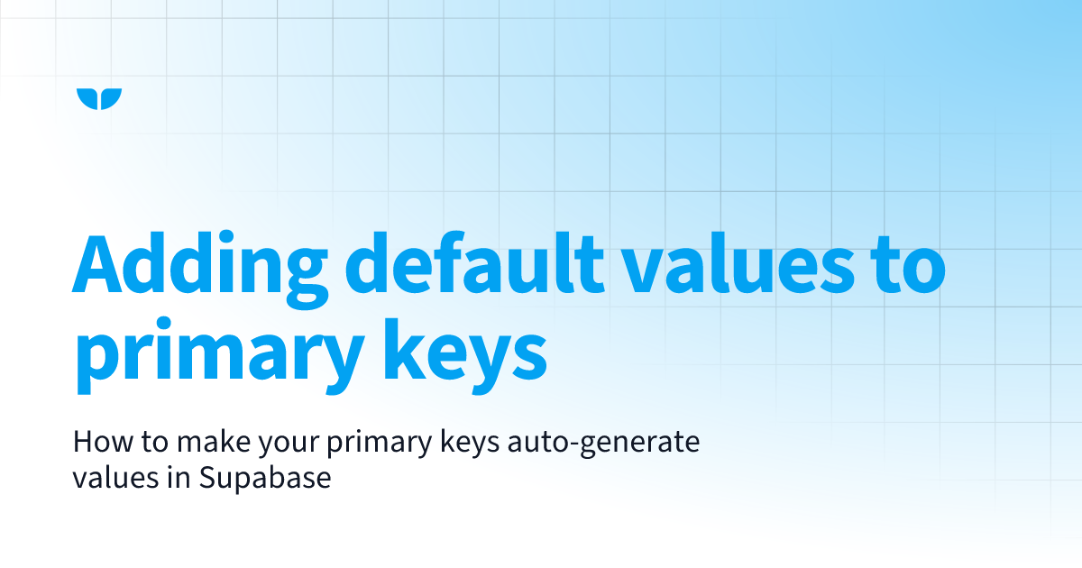Adding default values to primary keys | Welcome to Whalesync
